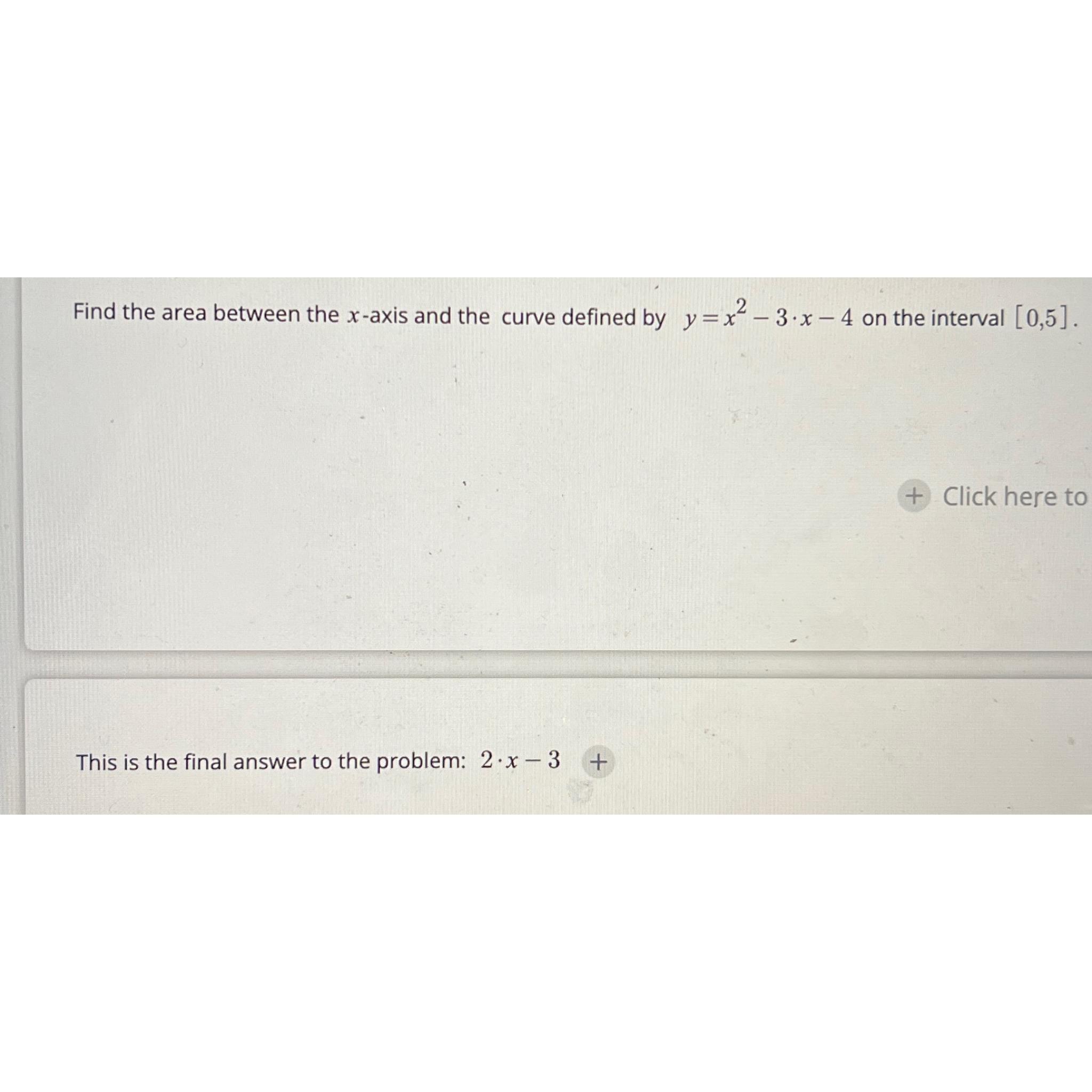 Solved Find the area between the x-axis and the curve | Chegg.com