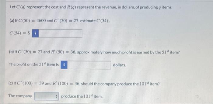 Solved Let C(q) represent the cost and R(q) represent the | Chegg.com Solved Let C(q) represent the cost and R(q) represent the | Chegg.com