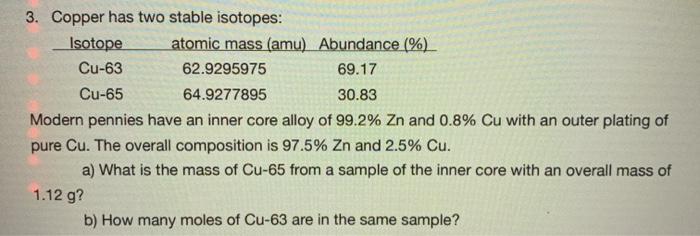 Solved 3. Copper has two stable isotopes: Isotope atomic | Chegg.com