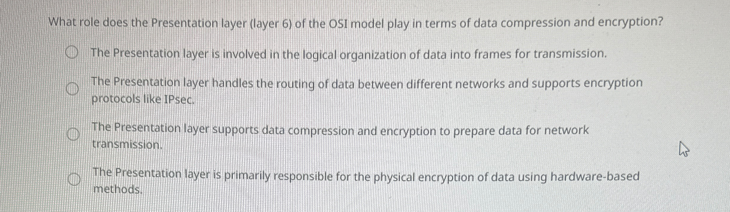 Solved What role does the Presentation layer (layer 6) ﻿of | Chegg.com