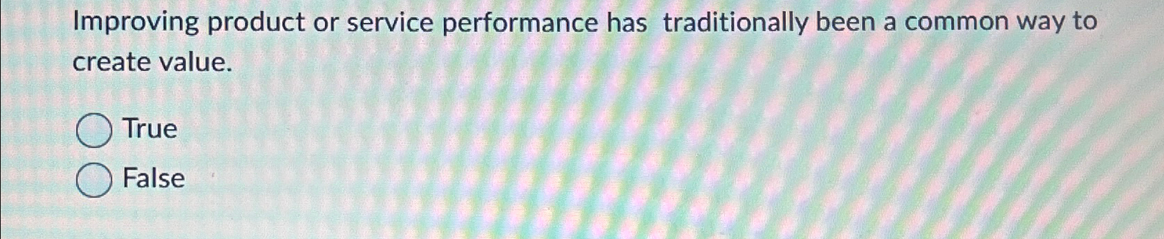 Solved Improving product or service performance has | Chegg.com