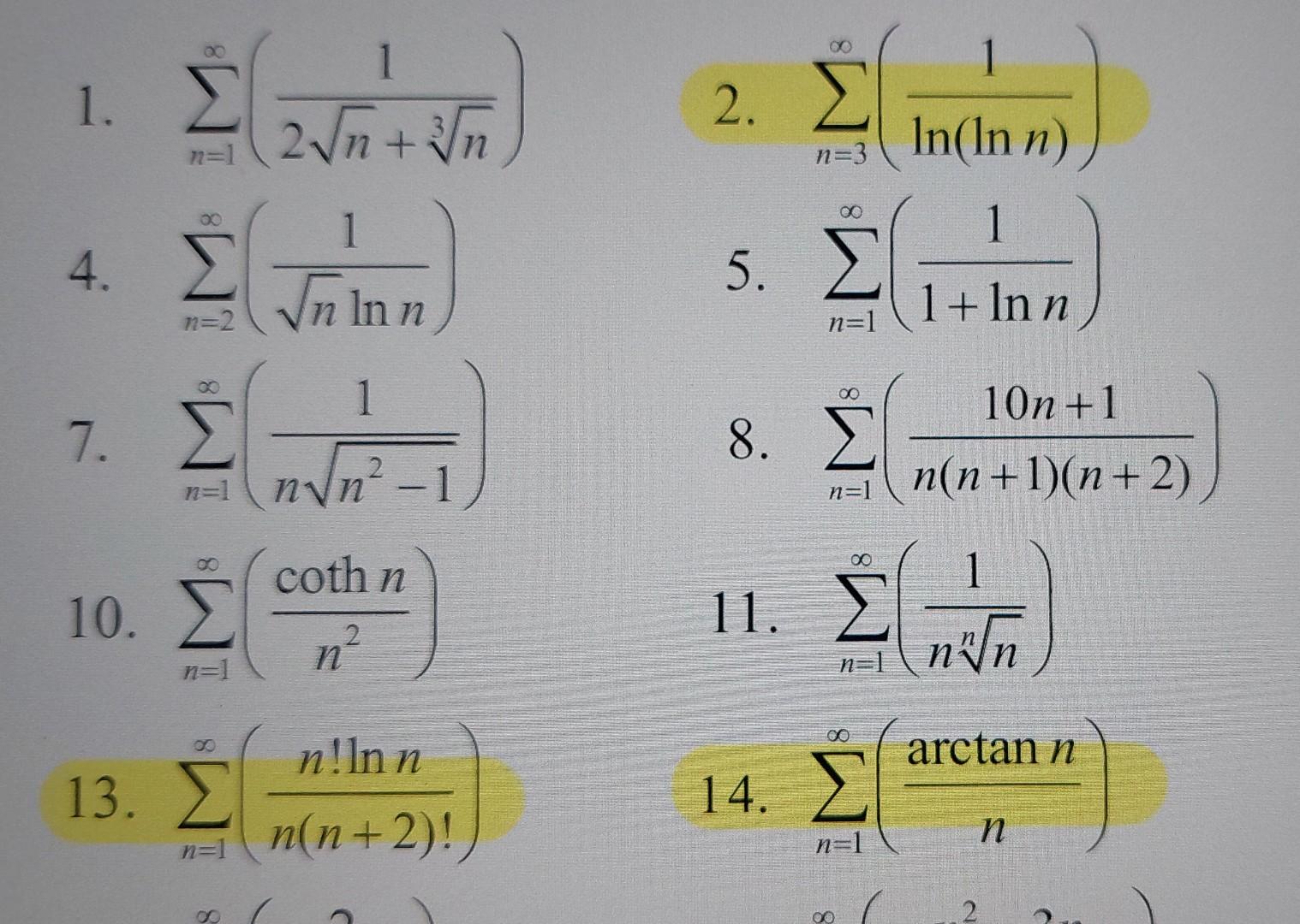 Solved 1. ∑n=1∞(2n+3n1) 2. ∑n=3∞(ln(lnn)1) 4. ∑n=2∞(nlnn1) | Chegg.com