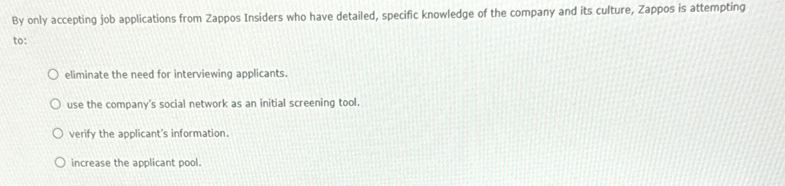Solved By only accepting job applications from Zappos | Chegg.com