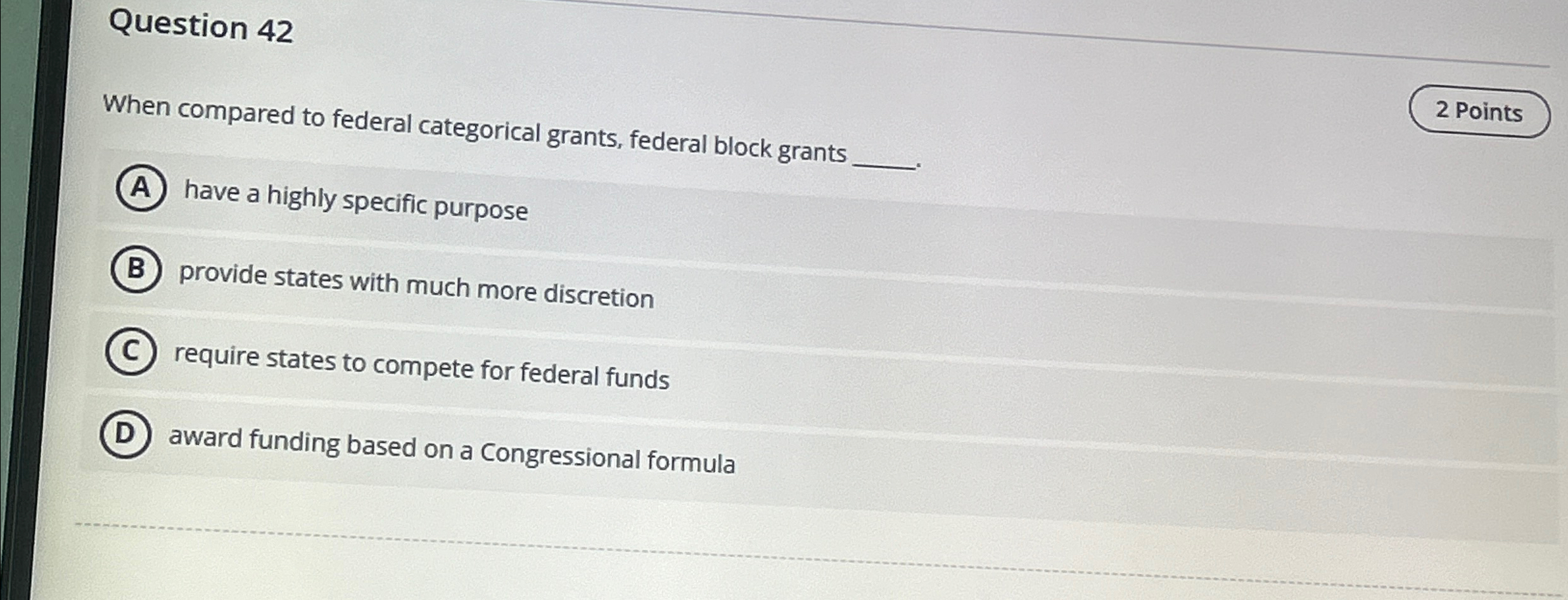 Solved Question 42When compared to federal categorical | Chegg.com