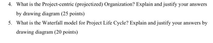 Solved 4. What is the Project-centric (projectized) | Chegg.com