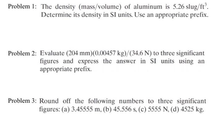 Solved Problem 1: The density (mass/volume) of aluminum is | Chegg.com