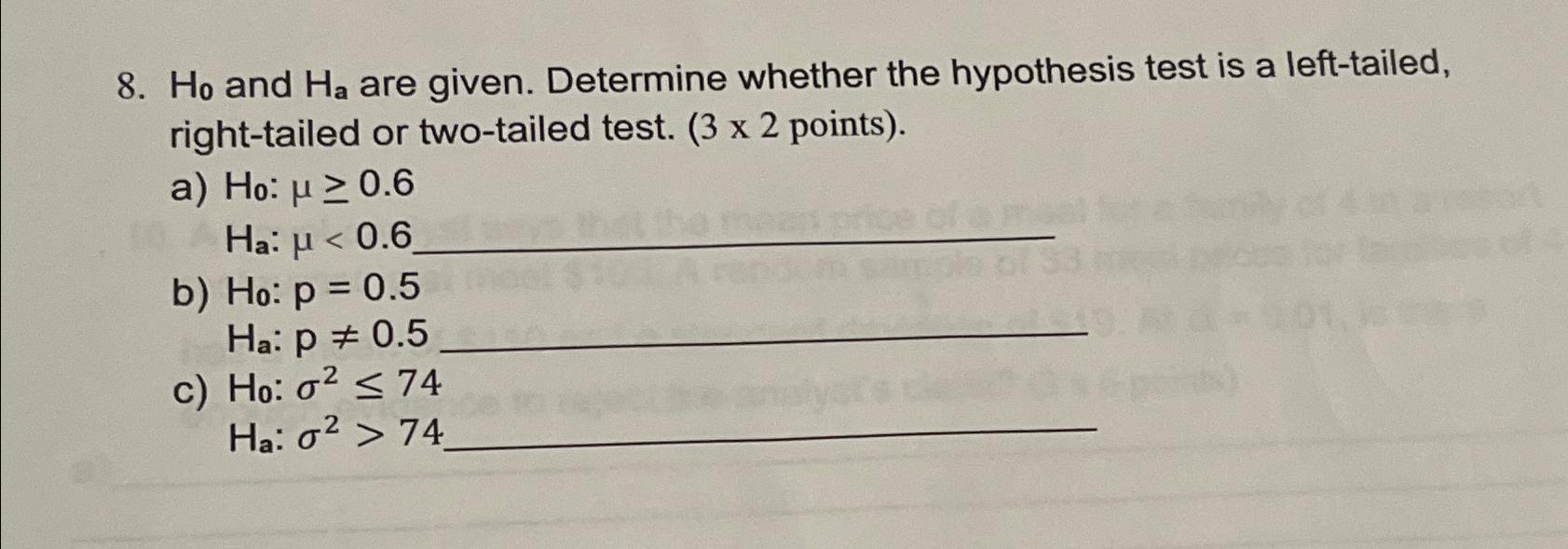 Solved H0 ﻿and Ha ﻿are given. Determine whether the | Chegg.com