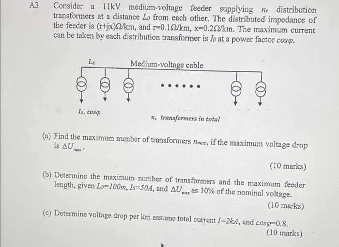 Solved A3 Consider a 11kV medium-voltage feeder supplying na | Chegg.com