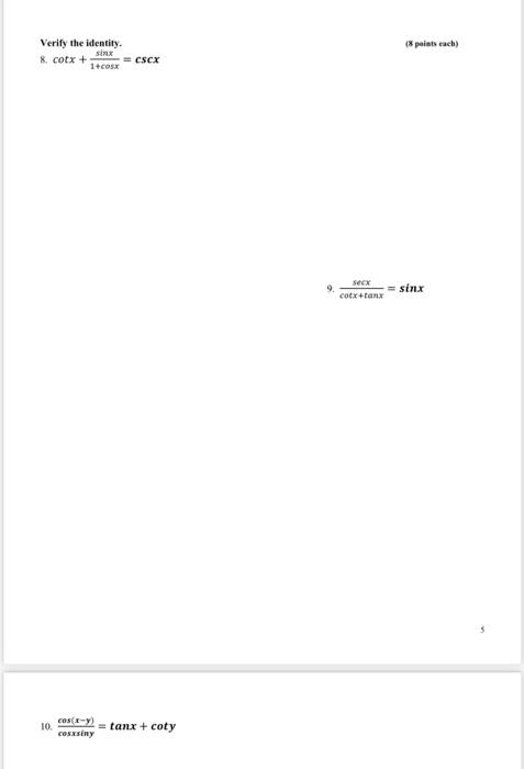 Solved Verify the identity. (8 points each) 8. ( cot | Chegg.com