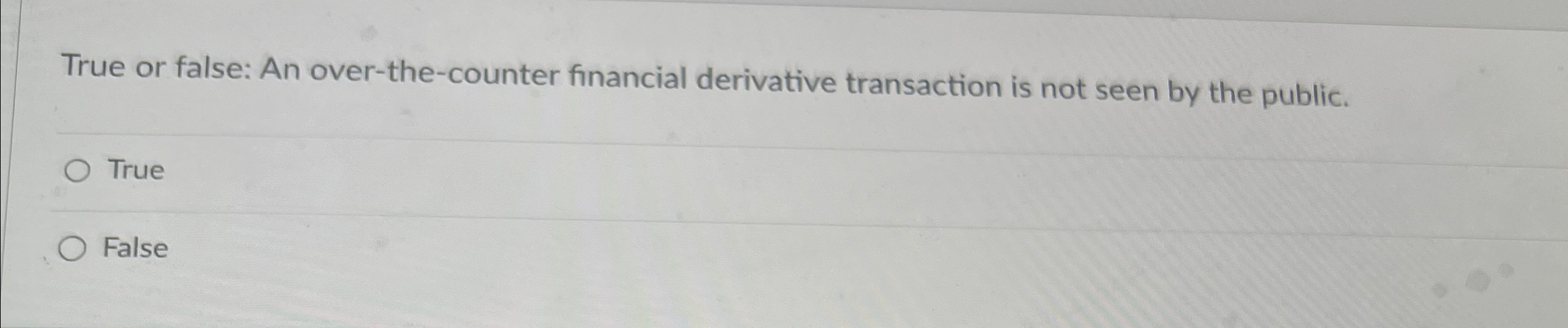 Solved True or false: An over-the-counter financial | Chegg.com