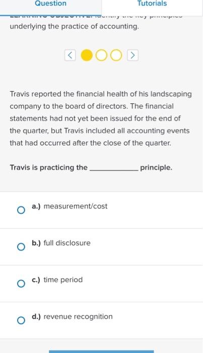Solved Question Tutorials underlying the practice of | Chegg.com