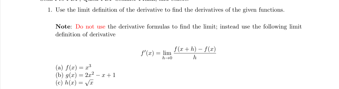 Solved Use the limit definition of the derivative to find | Chegg.com