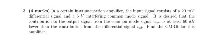 Solved 3. (4 marks) In a certain instrumentation amplifier, | Chegg.com