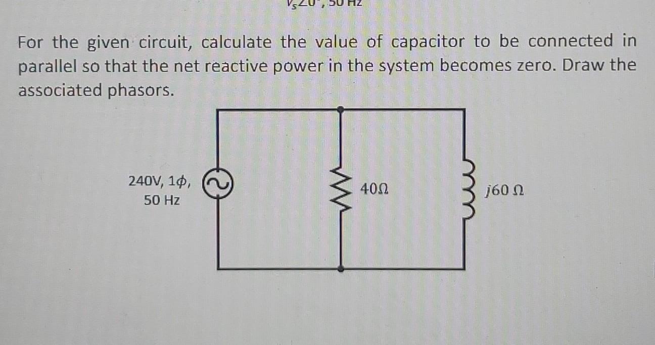 Solved HZ For the given circuit, calculate the value of | Chegg.com