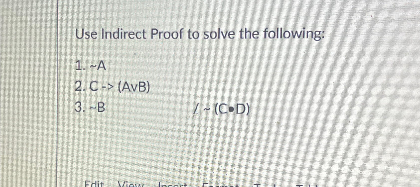 Solved Use indirect proof to solve the following | Chegg.com
