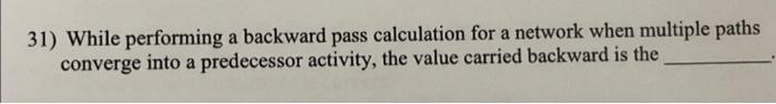 Solved 1) While performing a backward pass calculation for a | Chegg.com