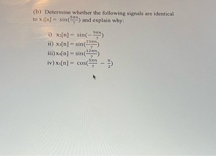 Solved (b) Determine whether the following signals are | Chegg.com