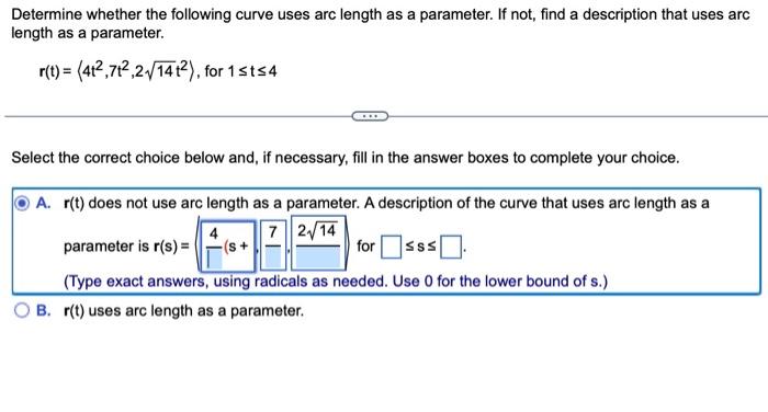 Solved Determine whether the following curve uses arc length | Chegg.com
