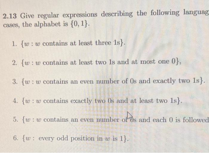 Solved 2.13 Give regular expressions describing the | Chegg.com
