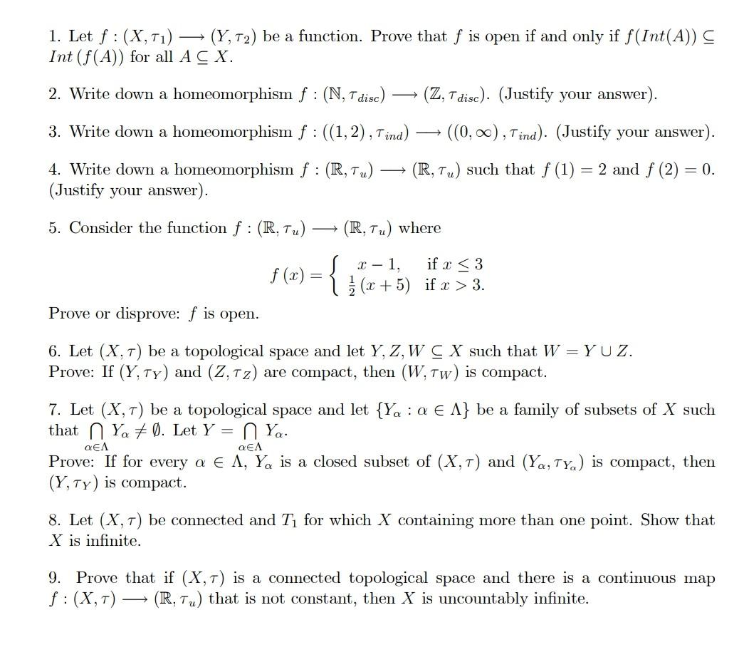 Solved 1. Let f:(X,τ1) (Y,τ2) be a function. Prove that f is | Chegg.com