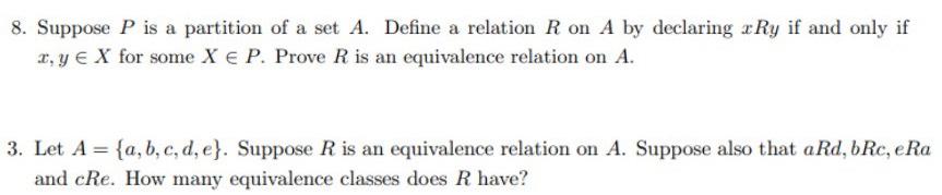Solved Suppose P ﻿is a partition of a set A. ﻿Define a | Chegg.com