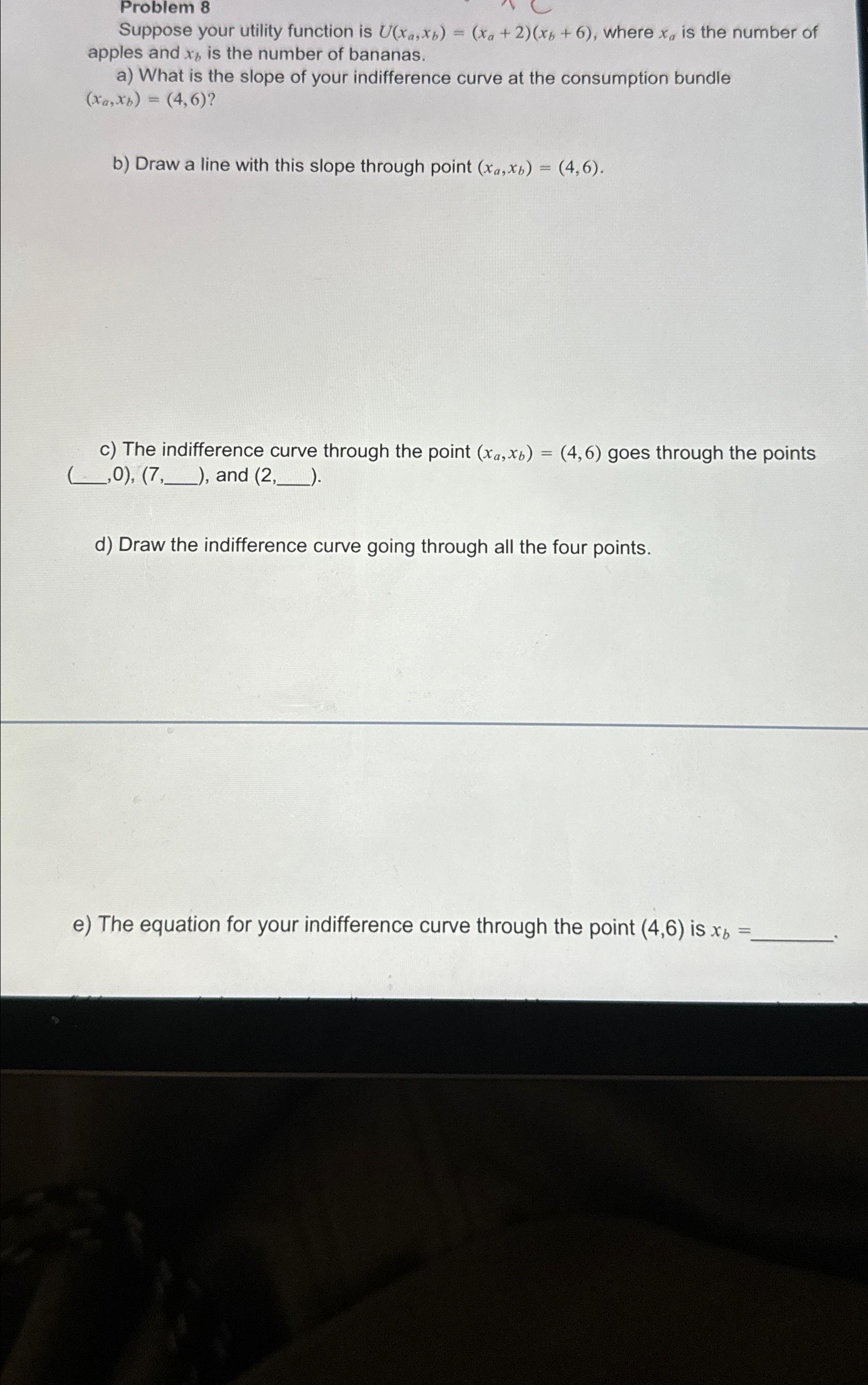 Solved Problem 8suppose Your Utility Function Is