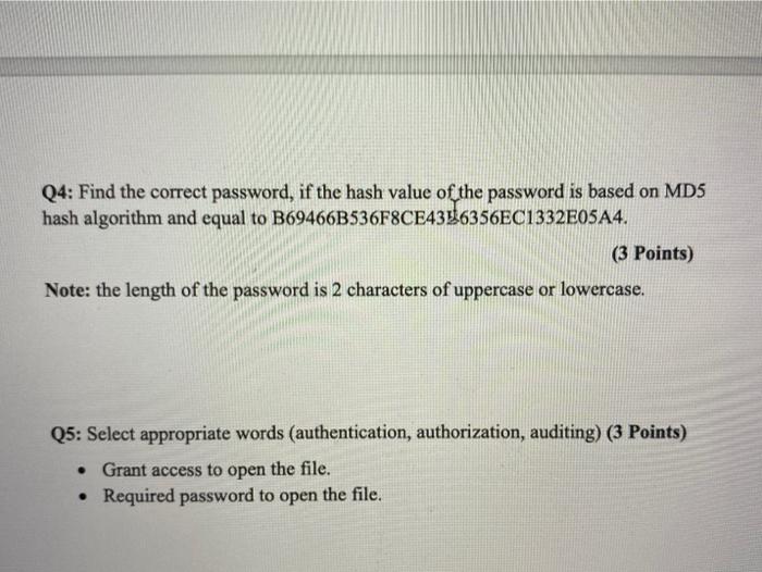 Solved Q4: Find the correct password, if the hash value of | Chegg.com