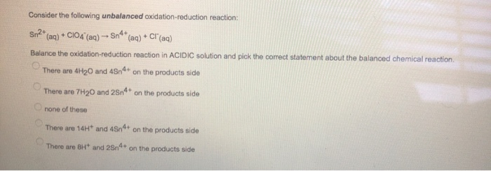 Solved Consider the following unbalanced oxidation-reduction | Chegg.com