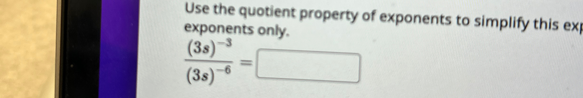 Solved Use the quotient property of exponents to simplify | Chegg.com