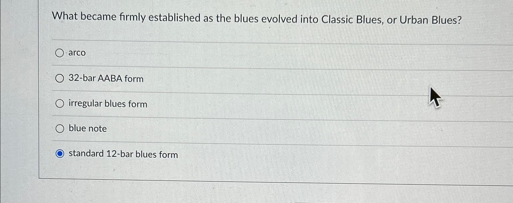 Solved What became firmly established as the blues evolved | Chegg.com