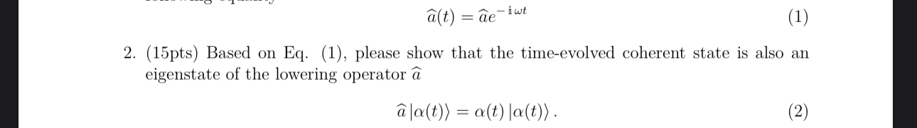 Solved widehat(a)(t)=widehat(a)e-iωt(15pts) ﻿Based on | Chegg.com
