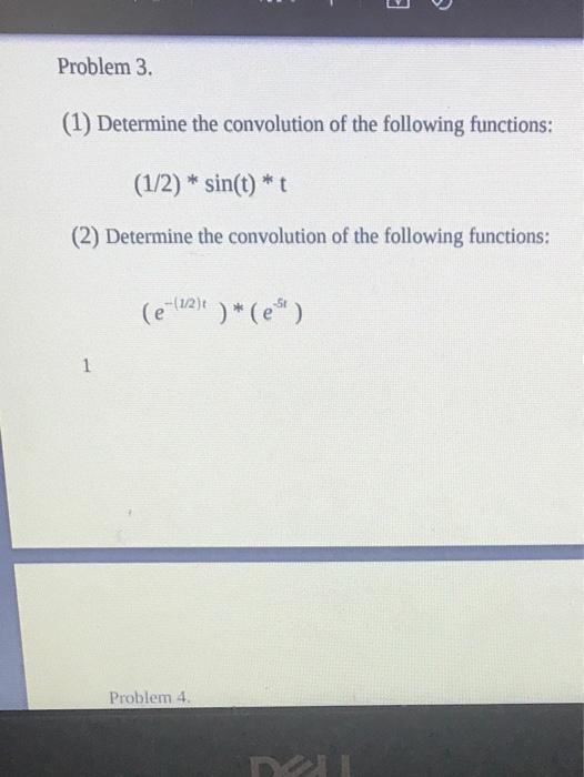 Solved Problem 3. (1) Determine the convolution of the | Chegg.com