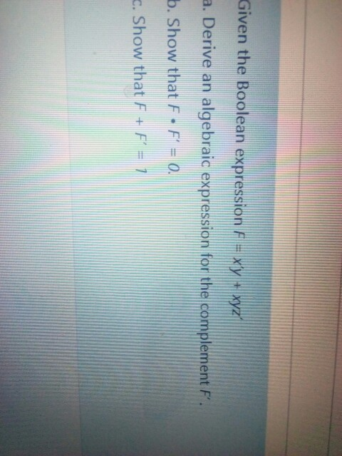 Solved Given The Boolean Expression F Xy Xyz A Derive 0155
