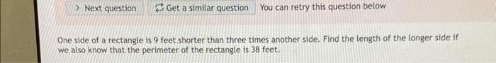 Solved One side of a rectangle is 9 feet shorter than three | Chegg.com