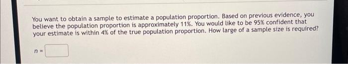 Solved You want to obtain a sample to estimate a population | Chegg.com