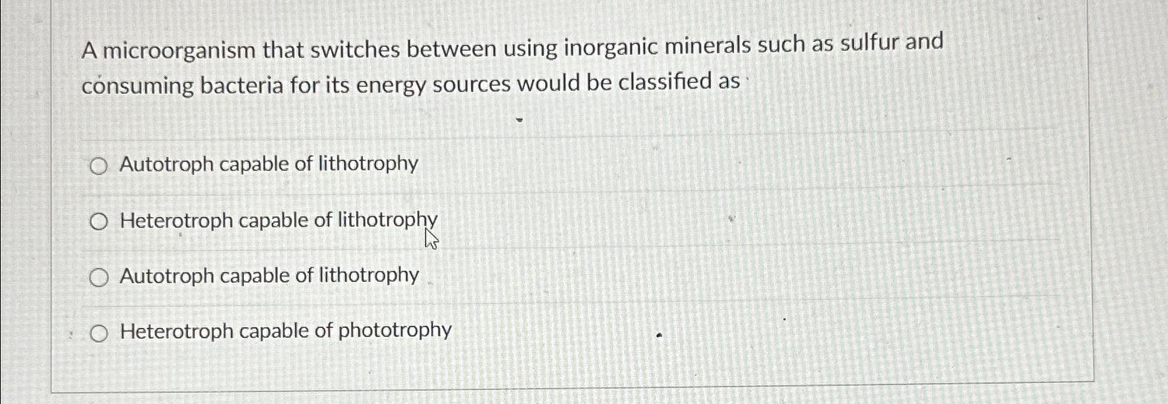 Solved A Microorganism That Switches Between Using Inorganic