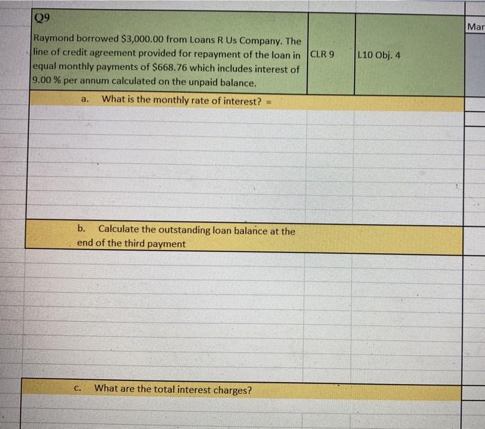 Solved Mar 09 Raymond borrowed $3,000.00 from Loans R Us | Chegg.com
