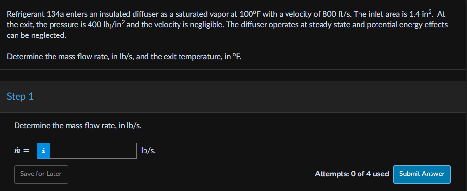 Solved Refrigerant 134a enters an insulated diffuser as a | Chegg.com