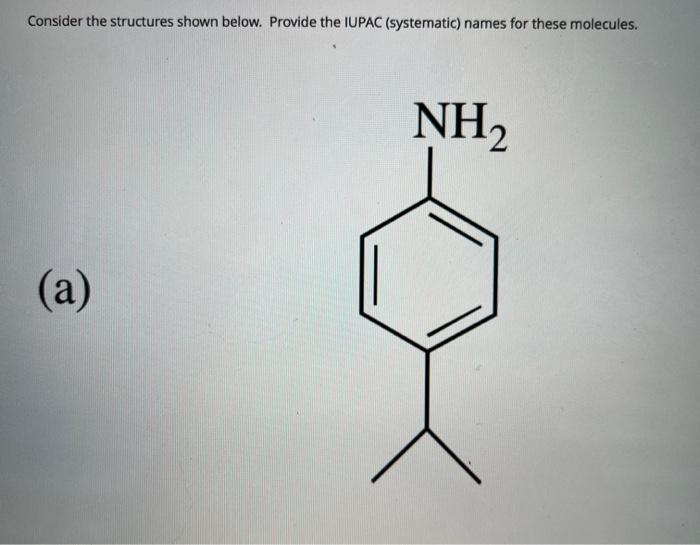 Solved Consider the structures shown below. Provide the | Chegg.com