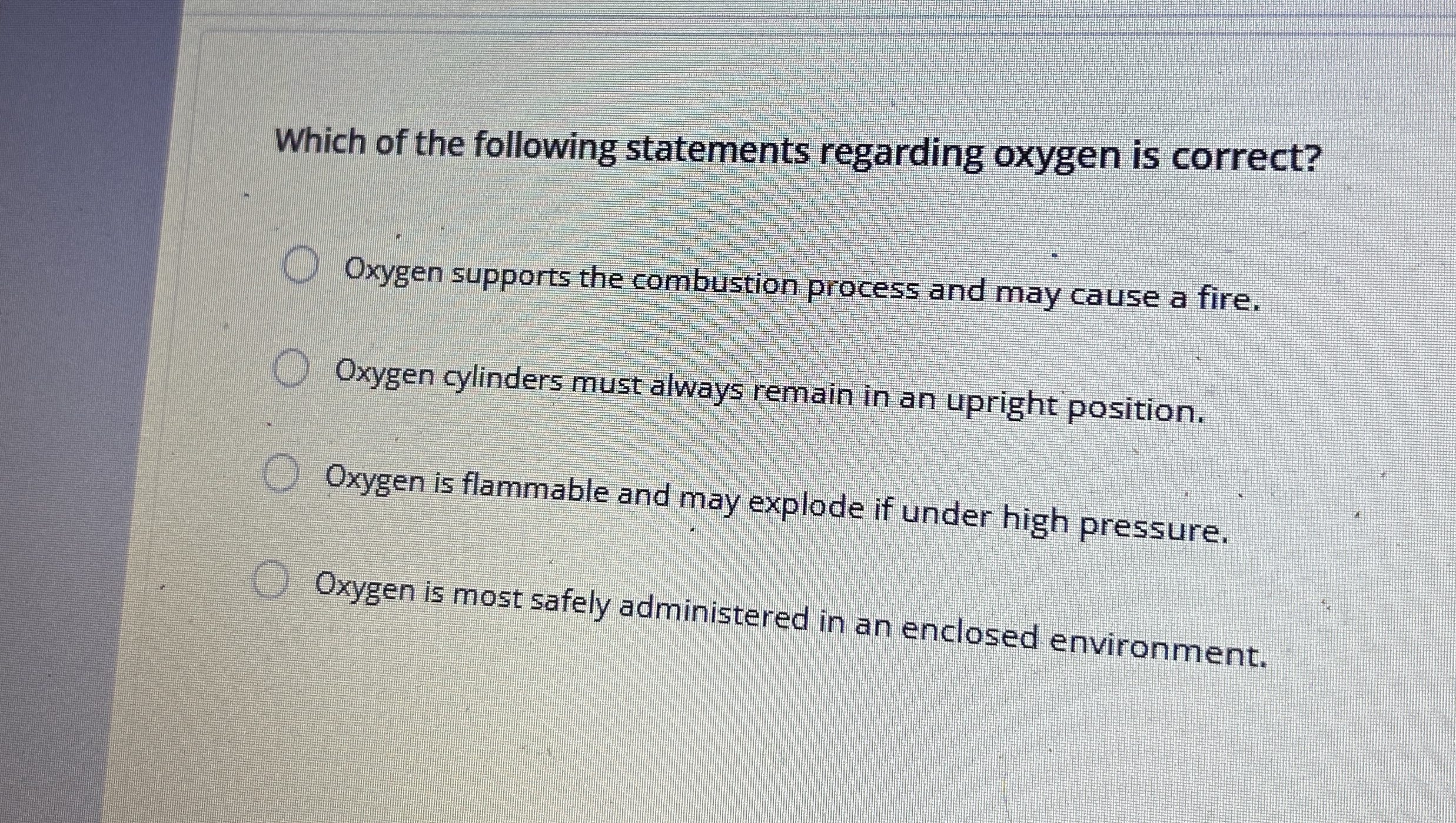 Solved Which of the following statements regarding oxygen is | Chegg.com
