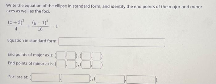 Solved Write the equation of the ellipse in standard form, | Chegg.com