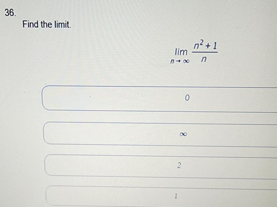 Solved Find the limit.limn→∞n2+1n | Chegg.com