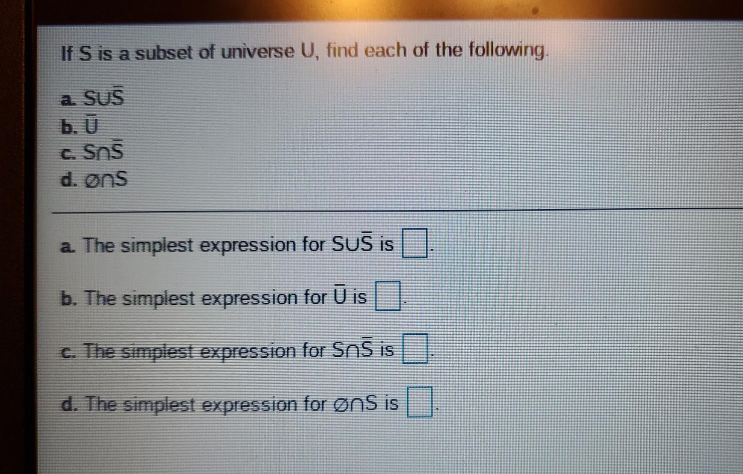 Solved if S is a subset of the universe U, find each of the | Chegg.com