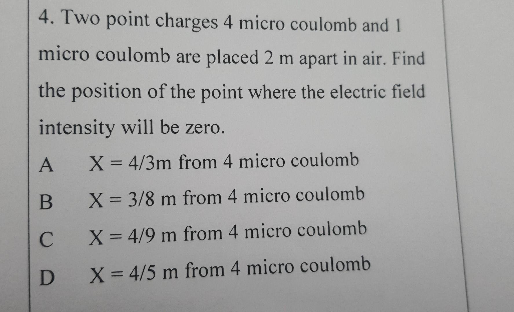 Solved 4. Two point charges 4 micro coulomb and 1 micro | Chegg.com