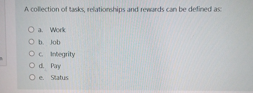 Solved A collection of tasks, relationships and rewards can | Chegg.com