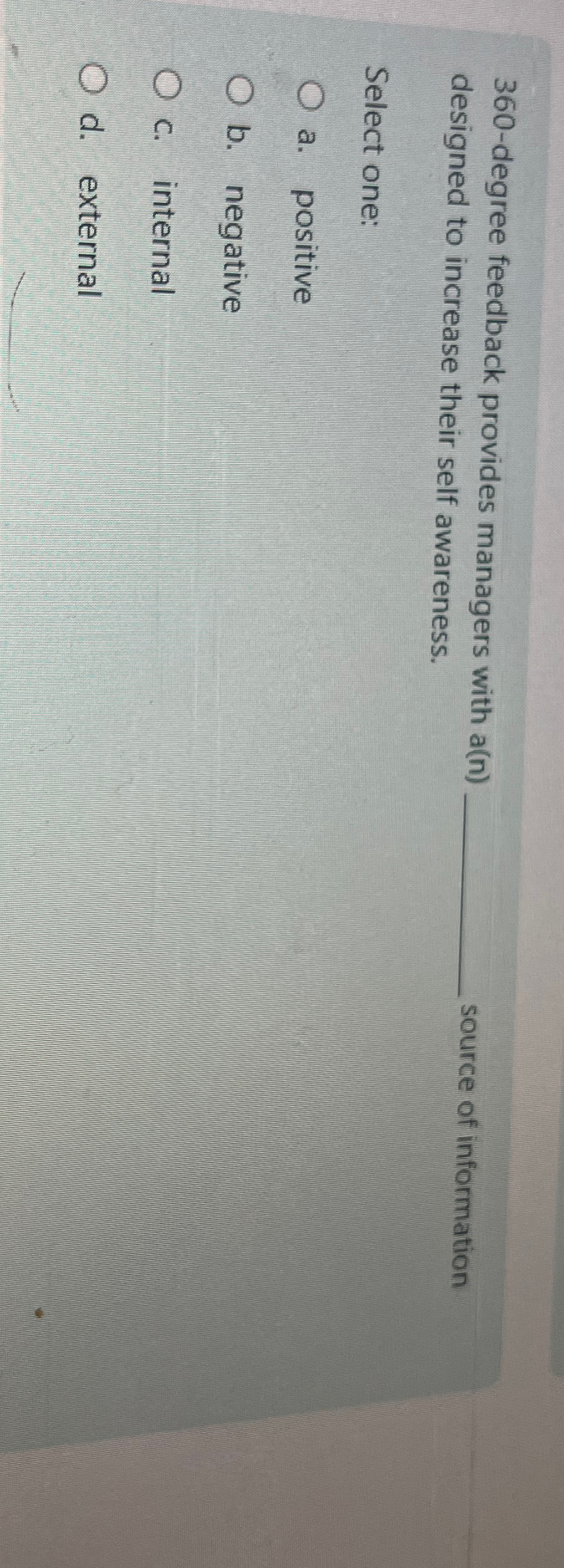 Solved 360-degree feedback provides managers with a(n) | Chegg.com