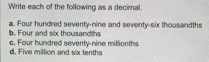 Solved Write each of the following as a decimal. a. Four | Chegg.com