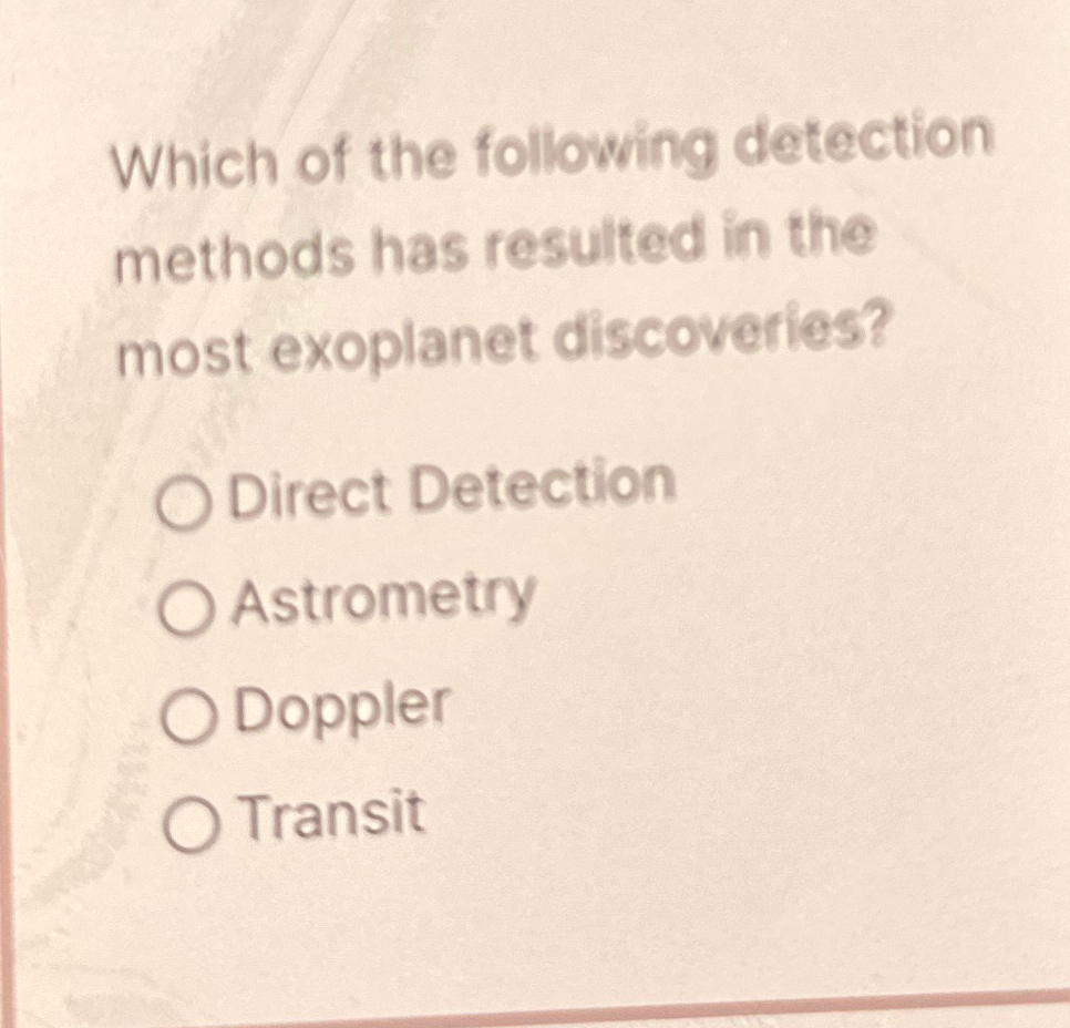 Solved Which of the following detection methods has resulted | Chegg.com