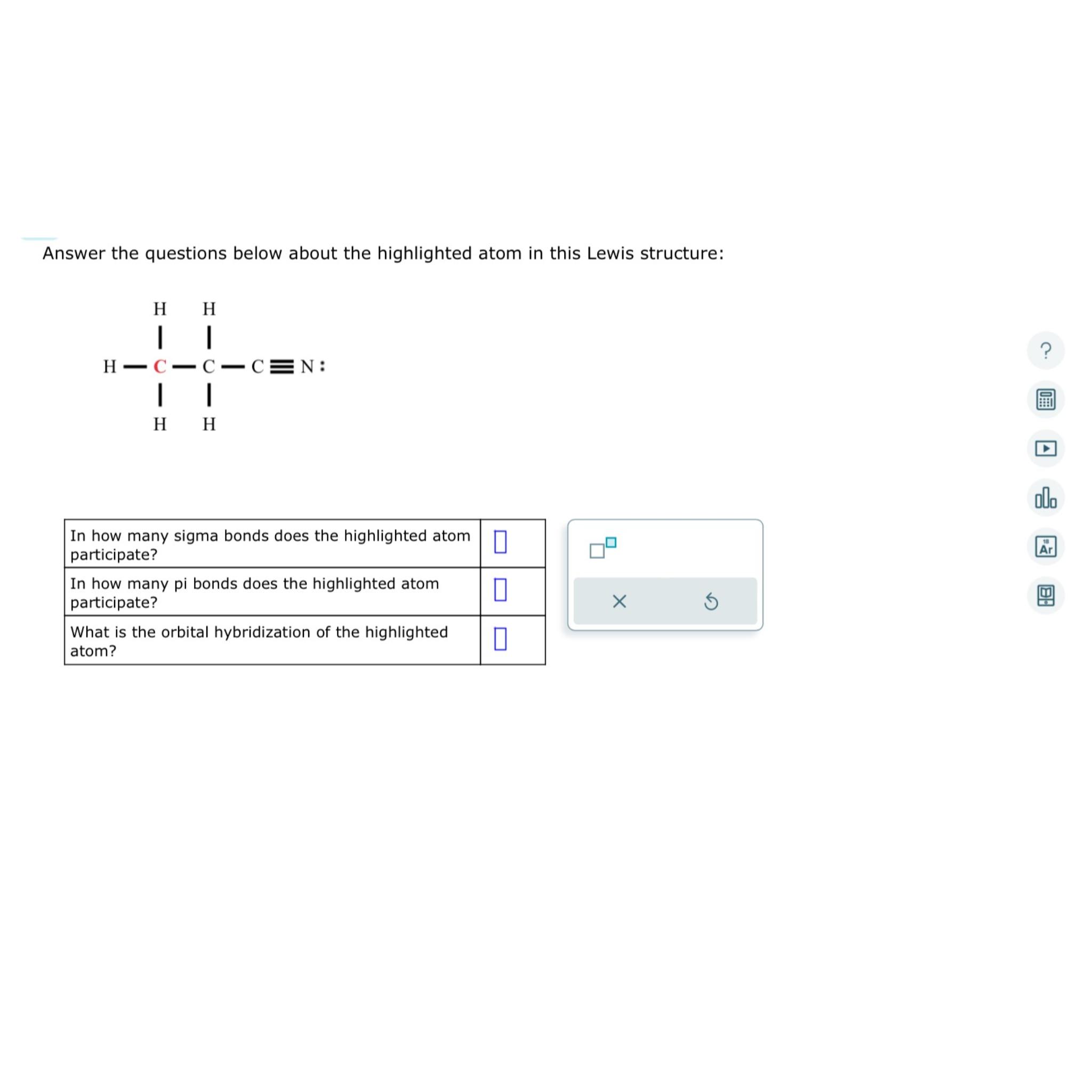 Solved Answer the questions below about the highlighted atom | Chegg.com