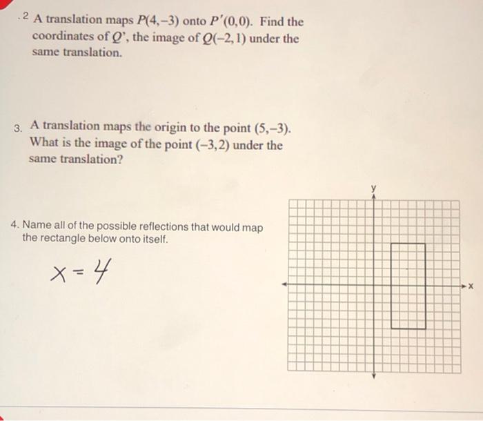 Solved -2 A translation maps P(4, -3) onto P'(0,0). Find the | Chegg.com